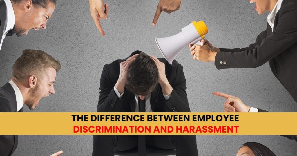 The Difference Between Employee Discrimination and Harassment